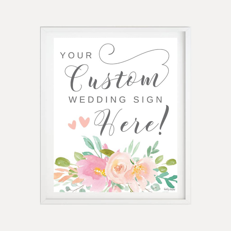 Printable Blush Floral Modern Wedding Custom Sign Template | Hadley Designs