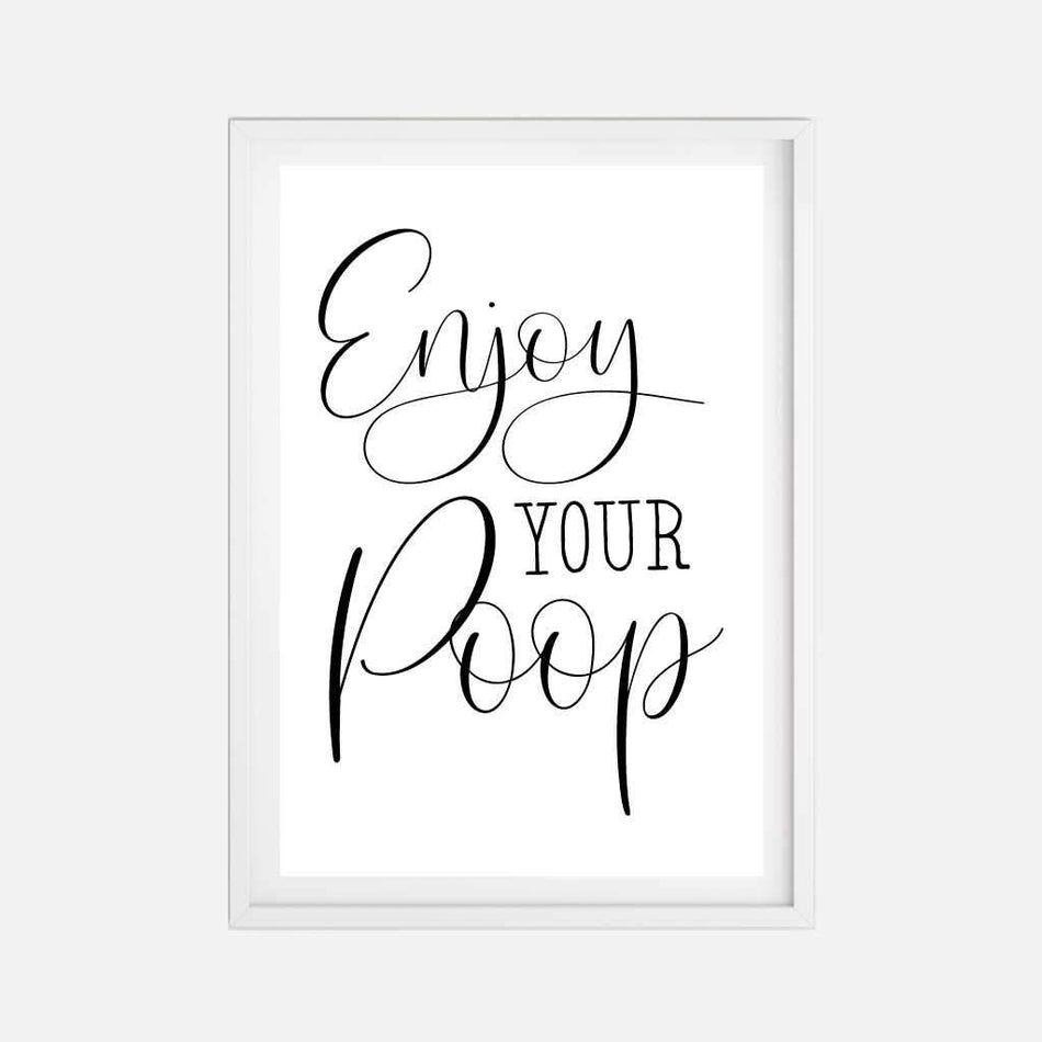 Printable Enjoy Your Poop Wall Art Template | Hadley Designs
