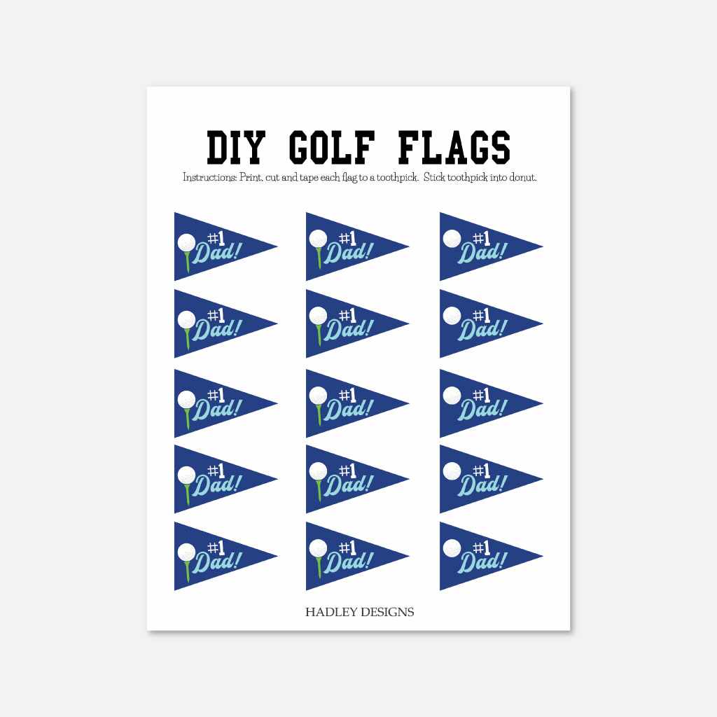 Printable Father's Day #1 Dad Golf Flag Templates | Hadley Designs