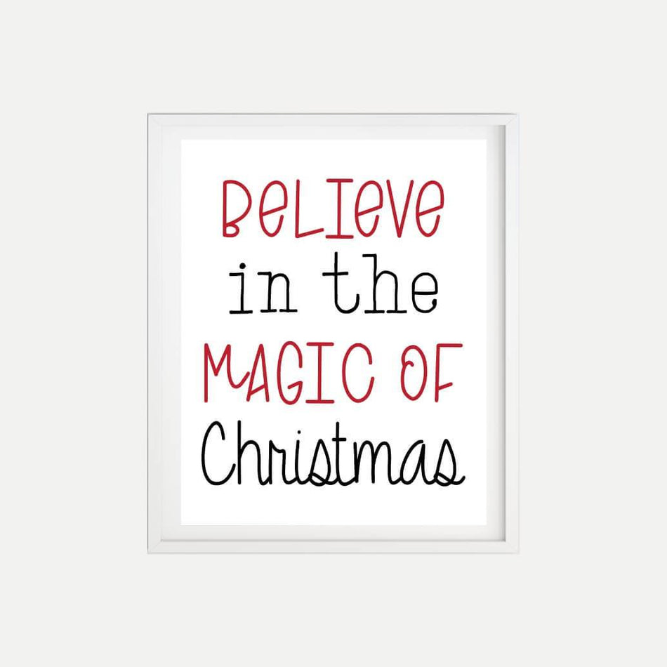 Printable Belive In The Magic Of Christmas Holiday Print Template ...