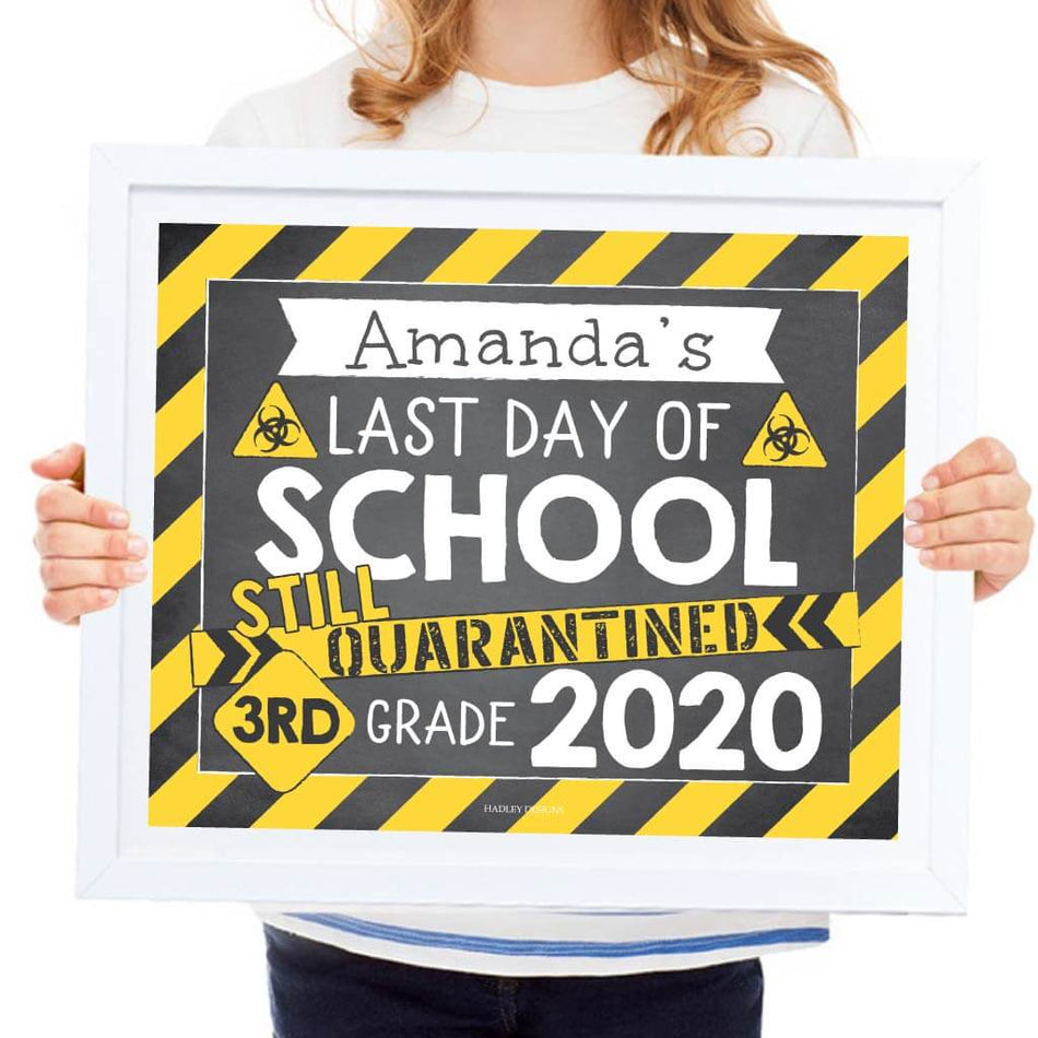 Printable Quarantine Last Day of School Chalkboard Sign Template ...