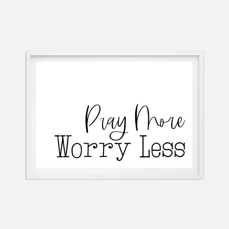 Printable Pray More Worry Less Wall Art Template | Hadley Designs ...