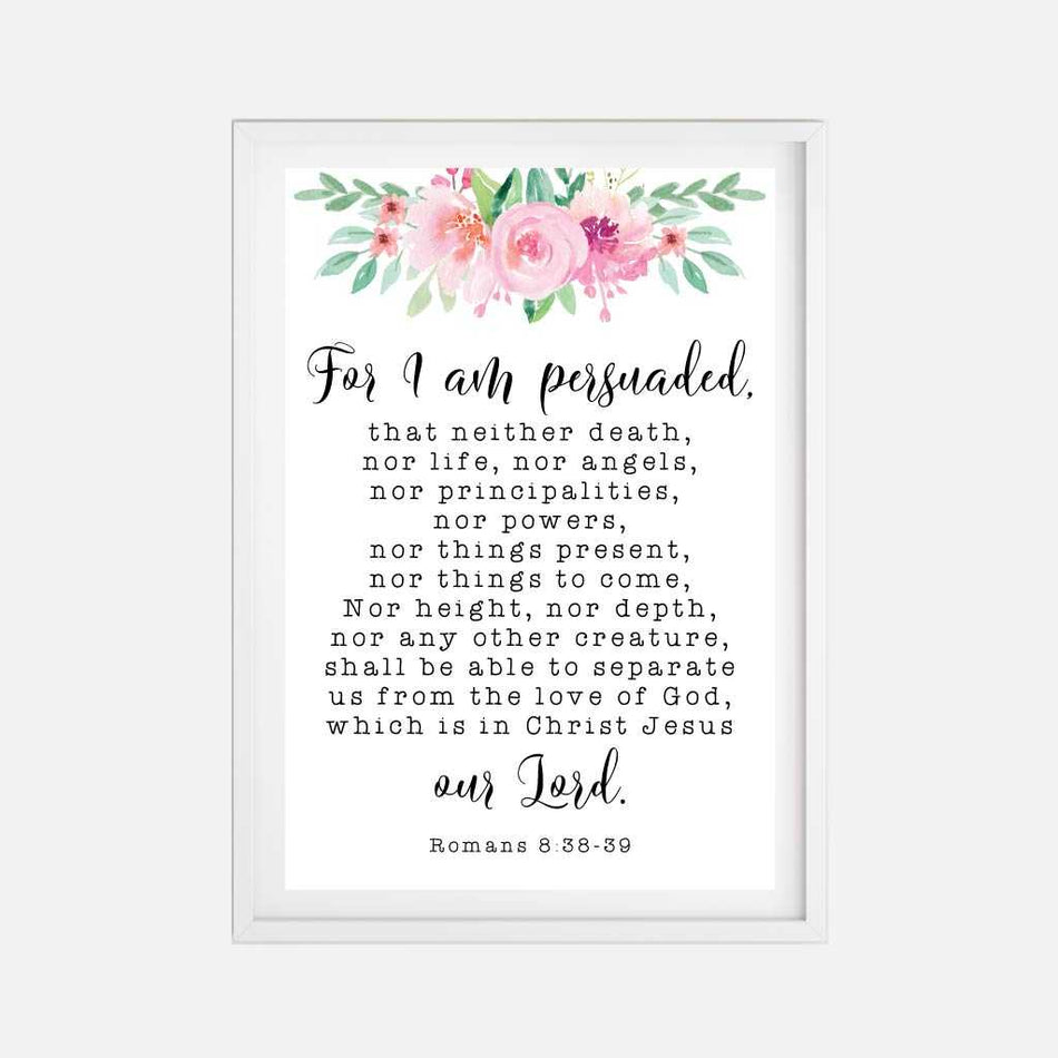 Printable Floral Romans 8:38-39 Wall Art Template | Hadley Designs ...