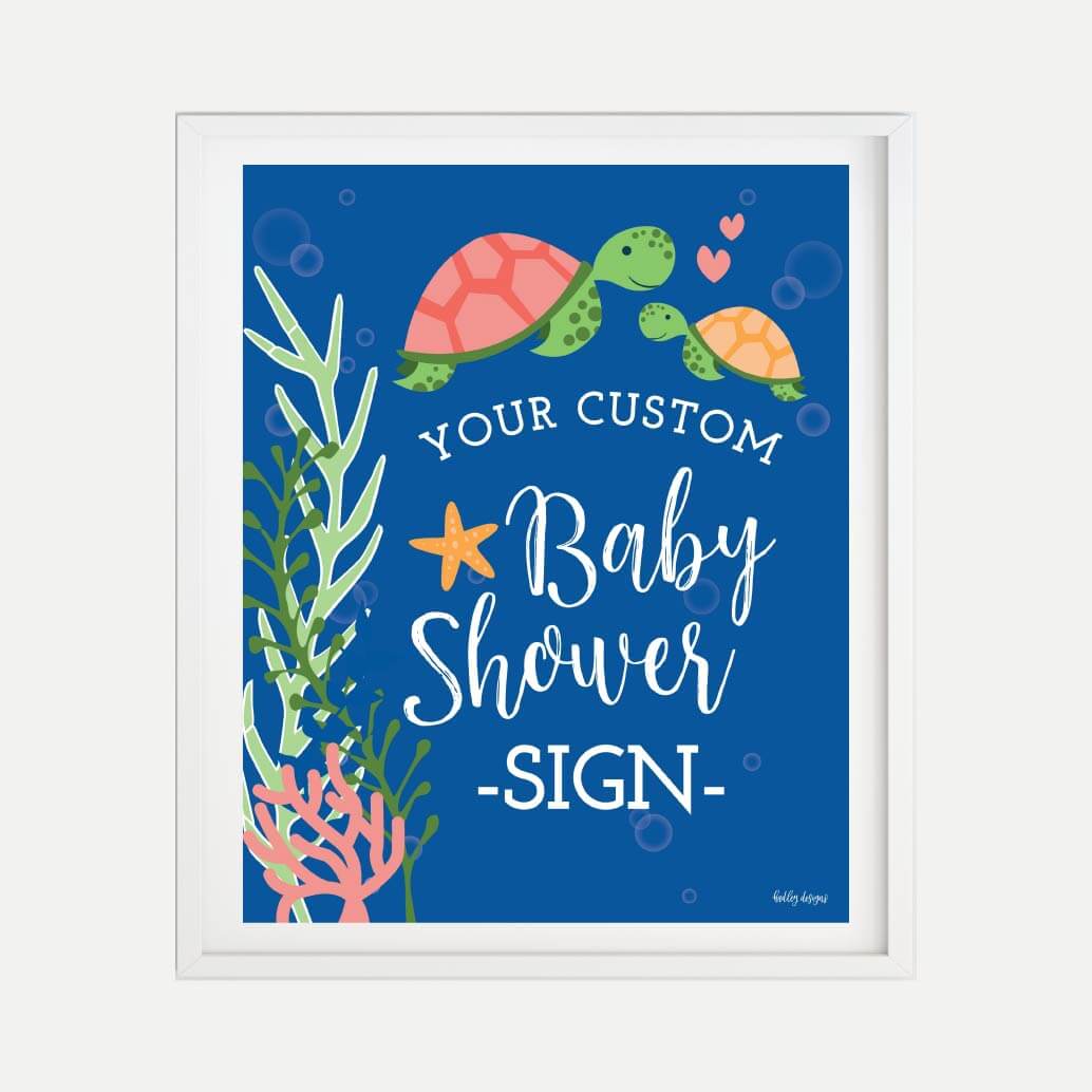 Printable Sea Turtle Baby Shower Custom Sign Template | Hadley Designs ...