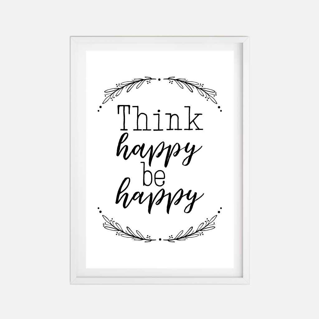 Printable Think Happy Be Happy Wall Art Template | Hadley Designs ...
